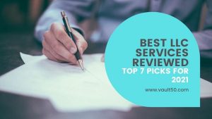 Best LLC Services Reviewed [TOP 6 FOR 2022] - VAULT50